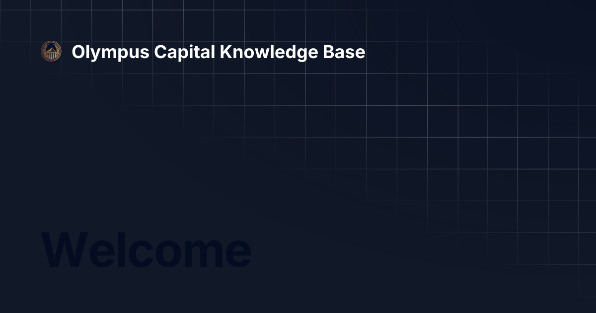 Welcome | Olympus Capital Knowledge Base