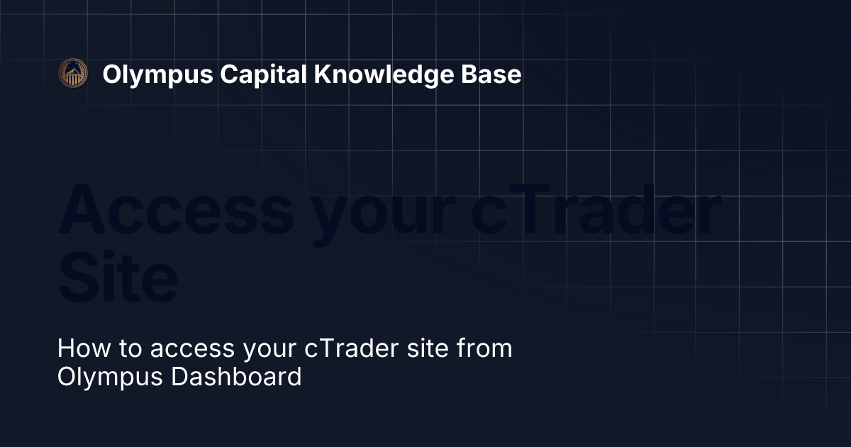 Access your cTrader Site | Olympus Capital Knowledge Base Access your cTrader Site | Olympus Capital Knowledge Base